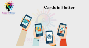 Cards In Flutter | How To Use Cards In Flutter? - ResearchThinker