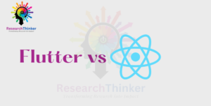 Flutter Framework | Flutter Vs Other Frameworks - ResearchThinker